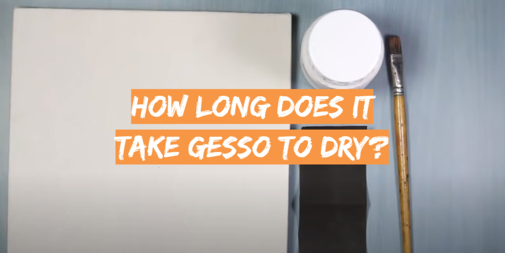 how-long-does-it-take-gesso-to-dry-answer-here-drawingprofy