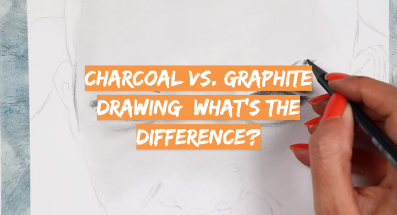 Charcoal vs. Graphite Drawing: What’s the Difference? - DrawingProfy
