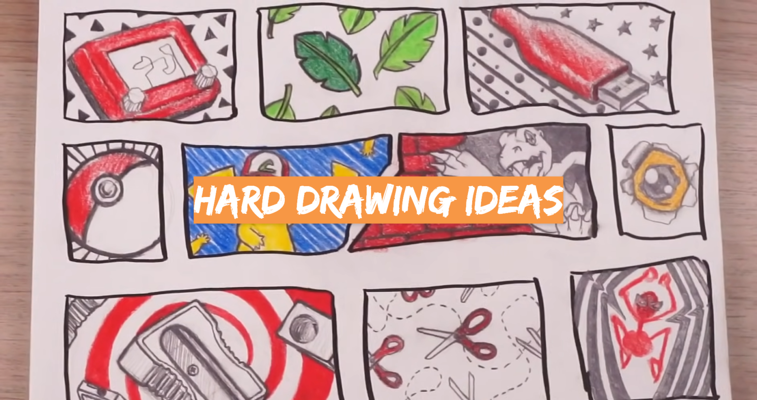 Hard Drawing Ideas - DrawingProfy